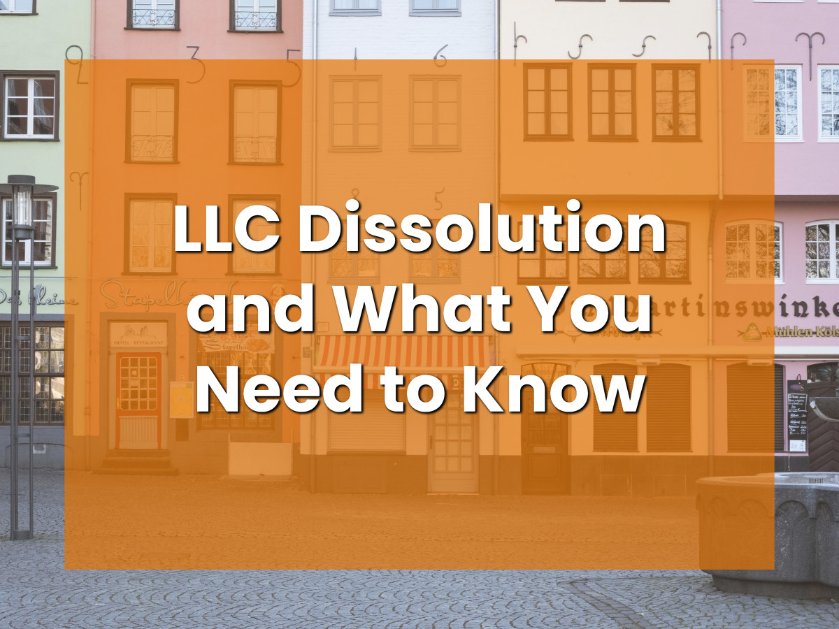 LLC Dissolution and What You Need to Know | MyCompanyWorks